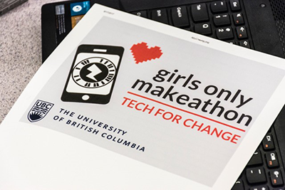 UBC Girls’ Makeathon: Tech for Change | Department of Curriculum & Pedagogy
